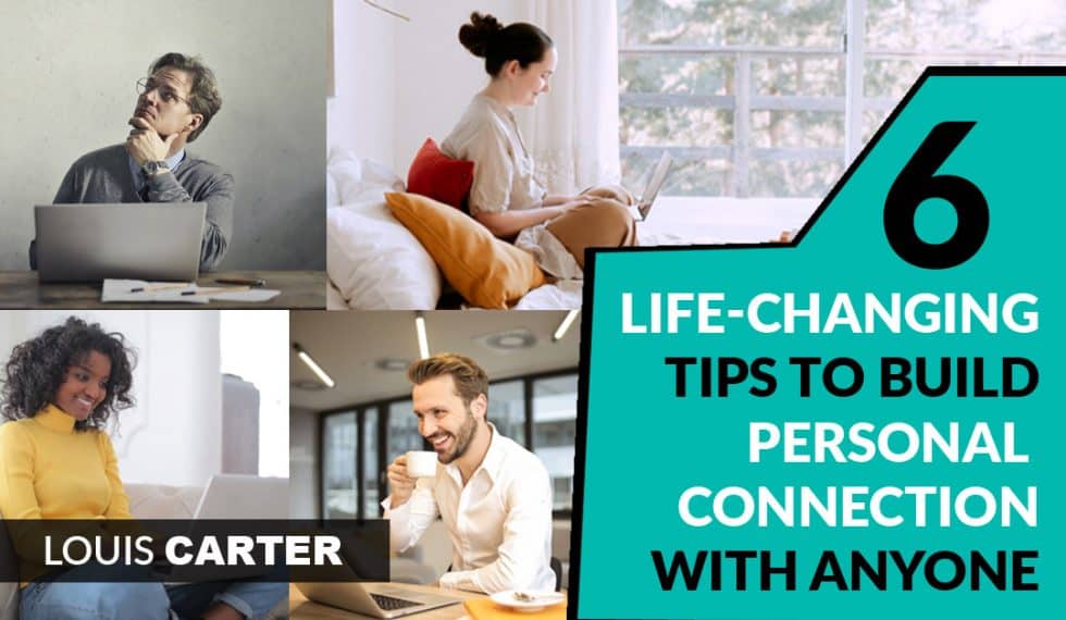 6 Awesome Tips To Build Personal Connection With Anyone
